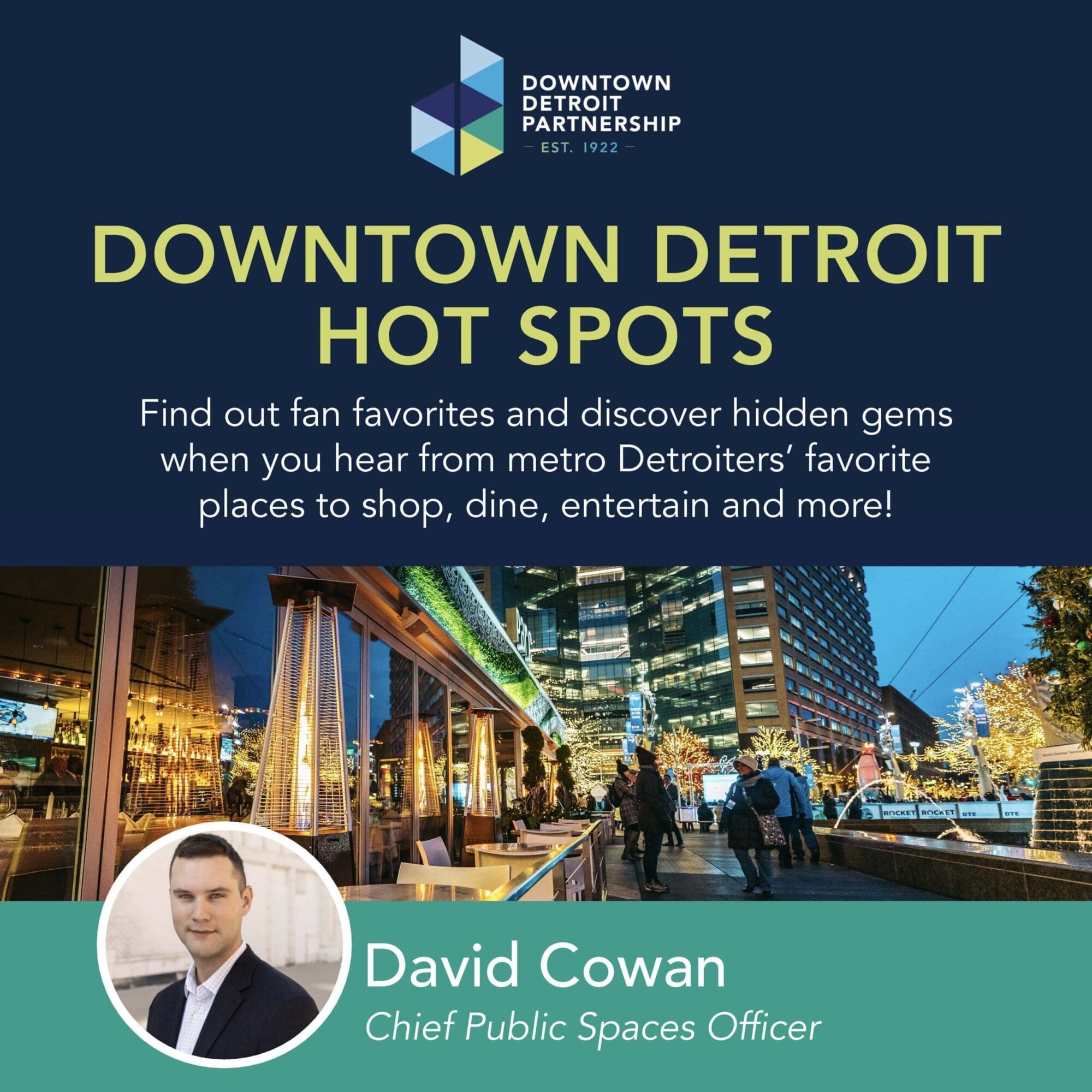 Downtown Detroit Hot Spots — David Cowan - Downtown Detroit Partnership